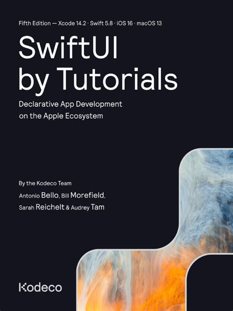 Swiftui By Tutorials Fifth Edition Declarative App Development On The Apple Ecosystem By