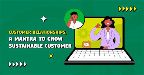 Customer Relationships A Mantra To Grow Sustainable Customer Base Fluent Support