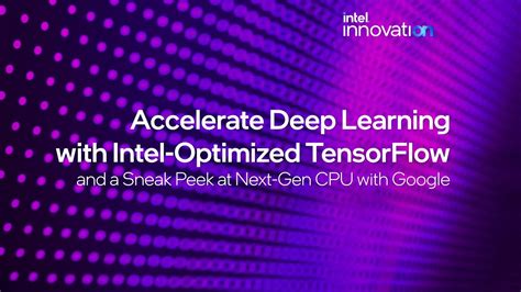 Accelerate Deep Learning With Intel Optimized Tensorflow Intel On Intel Software Youtube