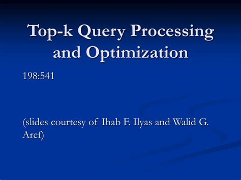 Ppt Top K Query Processing And Optimization Powerpoint Presentation