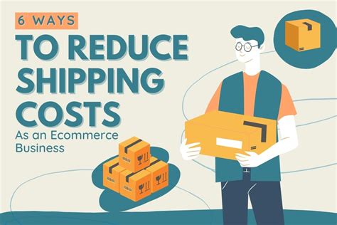 6 Ways To Reduce Shipping Costs As An Ecommerce Business