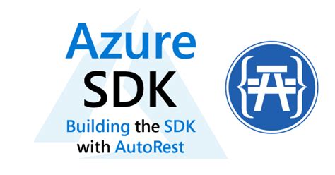 autorest and openapi the backbone of azure sdk azure sdk blog