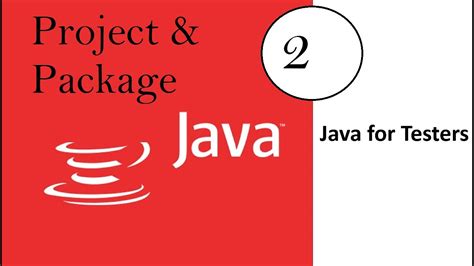 Java For Software Testers Video Java Project And Package Youtube