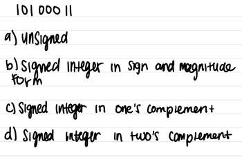 Answered 101 000 11 A Unsigned B Signed Integer In Sign And