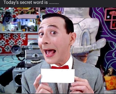 Pee Wee Memes Imgflip