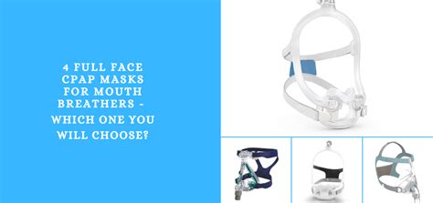4 Full Face Cpap Masks For Mouth Breathers Mycpap Mycpap