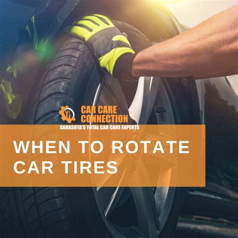 How Often Should I Rotate My Car Tires Car Care Connection