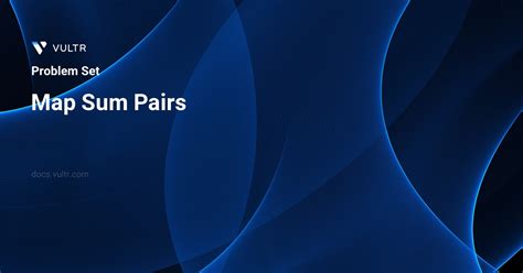 677 map sum pairs solutions and explanation vultr docs