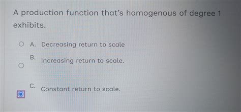 Solved A Production Function Thats Homogenous Of Degree 1 Solved A Production Function Thats Homogenous Of Degree 1