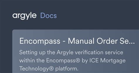 Encompass Manual Order Setup Argyle Docs