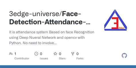 Github 3edge Universe Face Detection Attendance System It Is