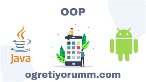 Android Mobil Programlama Dersleri Javaandkotlin 17 Java Oop Nesne