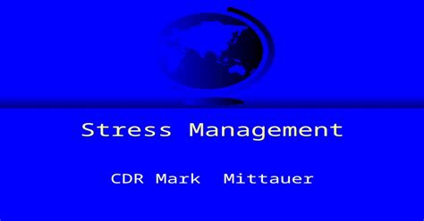 Ppt Stress Management Cdr Mark Mittauer Enabling Objectives F
