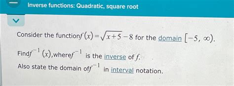 Solved Inverse Functions Quadratic Square Rootconsider The