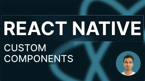 React Native Tutorial 18 Custom Components Youtube