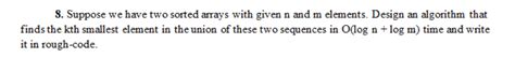 Solved S Suppose We Have Two Sorted Arrays With Given N And