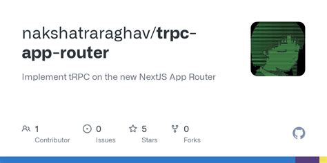 Github Nakshatraraghavtrpc App Router Implement Trpc On The New Nextjs App Router