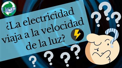 Descubre A Qué Velocidad Viaja La Luz Eléctrica Todo Lo Que Necesitas