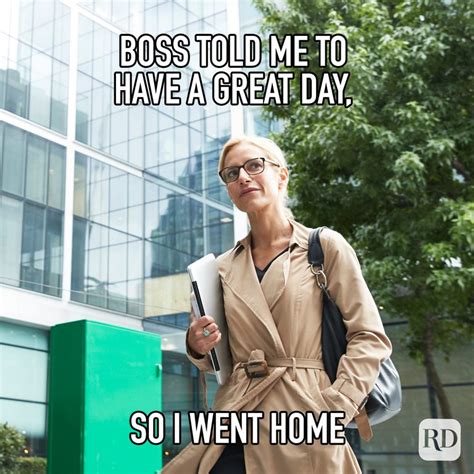 40 Best Have A Great Day Memes Readers Digest