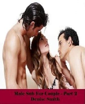 Male Sub For Couple Part By Denise Smith Goodreads