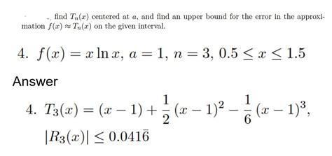 Solved Find Tn X Centered At A And Find An Upper Bound Chegg Com