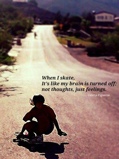 Longboarding Quotes Quotesgram