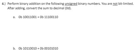 Solved 4 Perform Binary Addition On The Following Unsigned