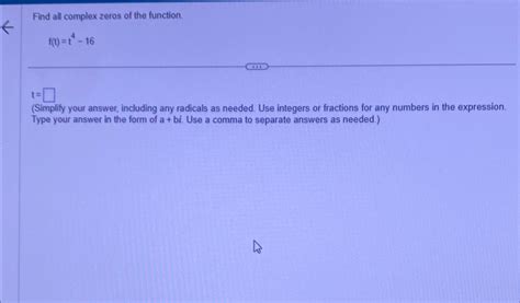Solved Find All Complex Zeros Of The Chegg