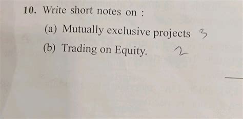 10 Write Short Notes On A Mutually Exclusive StudyX