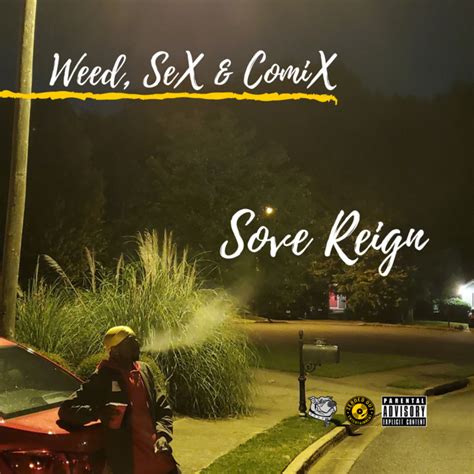Weed Sex And Comix Sove Reign