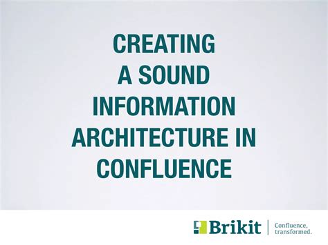 A Complete Guide To Creating A Sound Information Architecture In Atlassian Confluence Ppt