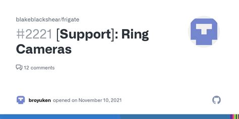 [support] Ring Cameras · Issue 2221 · Blakeblackshear Frigate · Github