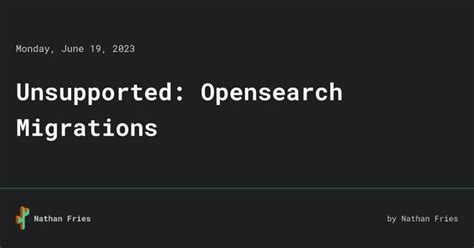 Unsupported Opensearch Migrations Relasticsearch