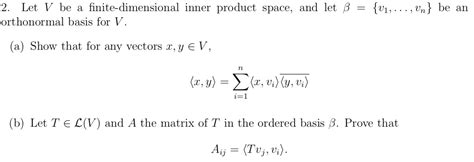 Solved Let V Be A Finite Dimensional Inner Product Space Chegg