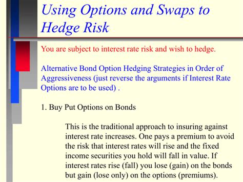 Hedging Risk With Options And Swaps