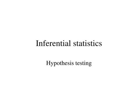 Ppt Inferential Statistics Powerpoint Presentation Free Download Id2185911