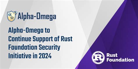 Alpha Omega To Continue Support Of Rust Foundation Security Initiative