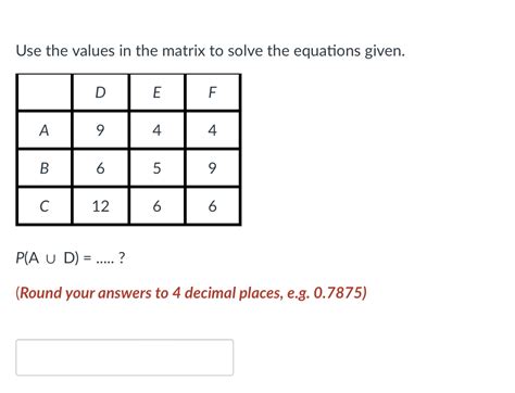 Solved Use The Values In The Matrix To Solve The Equations Chegg Com