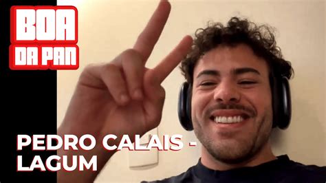 Pedro Calais Lagum Boa Da Pan 23 09 2025 Youtube
