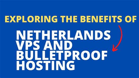 Exploring The Benefits Of Netherlands Vps And Bulletproof Hosting Blog Lunarvps