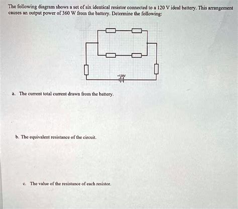 SOLVED The Following Diagram Shows A Set Of Six Identical Resistor Connected To A V Ideal