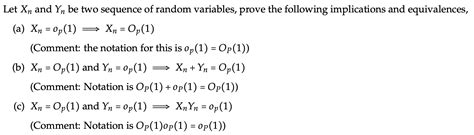 Solved Let Xn And Yn Be Two Sequence Of Random Chegg Com