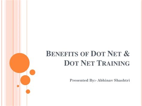 PPT Benefits Of Dot Net Dot Net Training PowerPoint Presentation ID