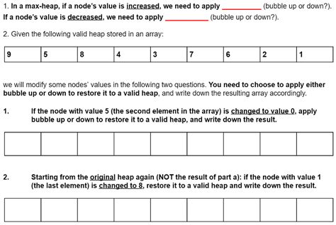Solved 1 In A Max Heap If A Nodes Value Is Increased We