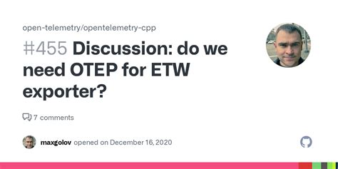 Discussion Do We Need Otep For Etw Exporter · Issue 455 · Open Telemetryopentelemetry Cpp