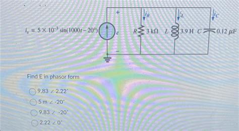 Solved Calculate 12 In Phasor Form 18 78