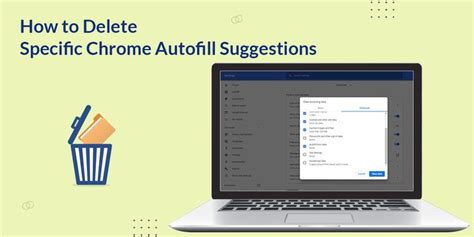 How To Delete Specific Chrome Autofill Suggestions Suggestion Clear Browsing Data Chrome
