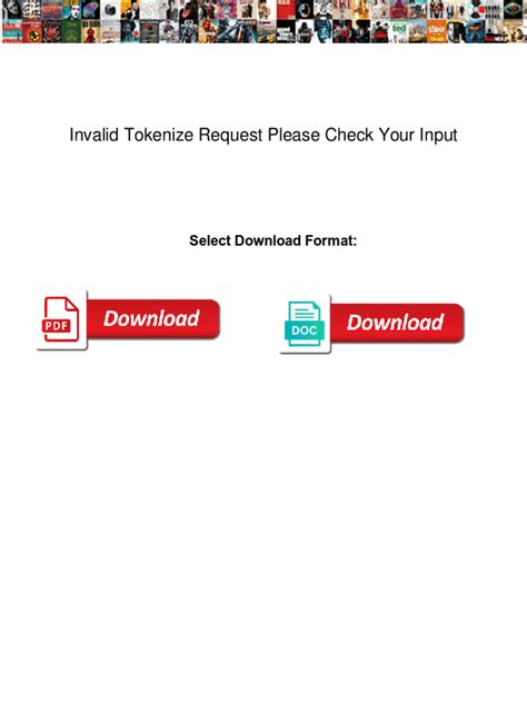 Fillable Online Invalid Tokenize Request Please Check Your Input