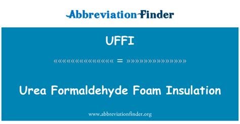 Uffi Stands For Urea Formaldehyde Foam Insulation Abbreviation Finder