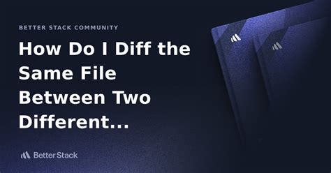 How Do I Diff The Same File Between Two Different Commits On The Same